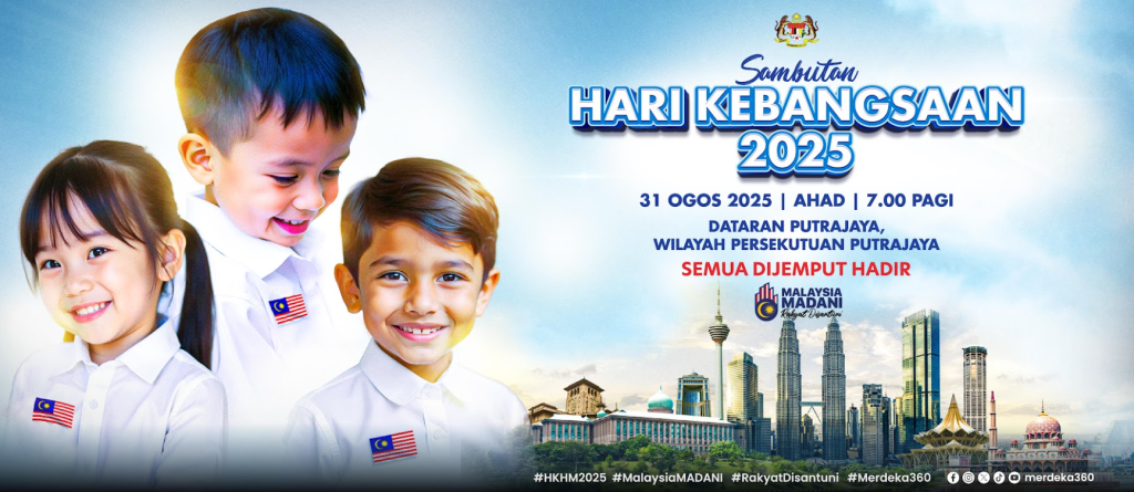 Sambutan Hari Kebangsaan 2025 - Merdeka360