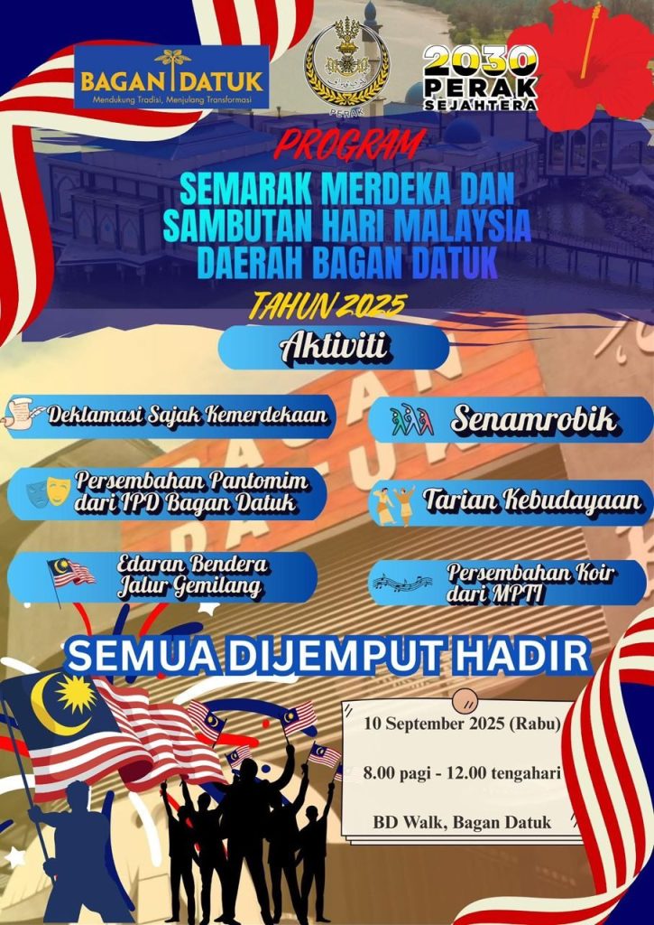 Kerajaan Negeri Perak - Program Semarak Merdeka & Sambutan Hari Malaysia Peringkat Daerah Bagan ...