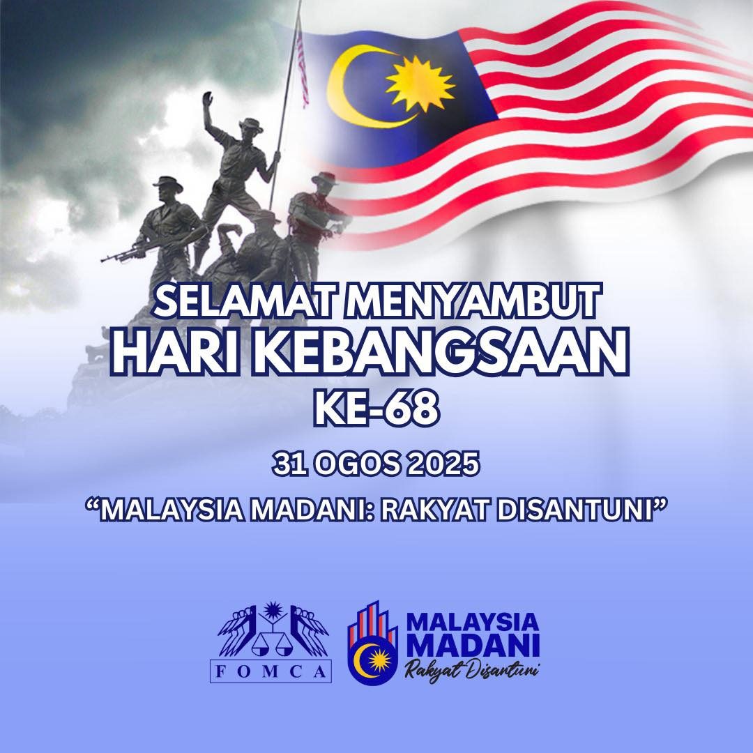 FOMCA - SELAMAT MENYAMBUT HARI KEBANGSAAN KE-68 - Merdeka360